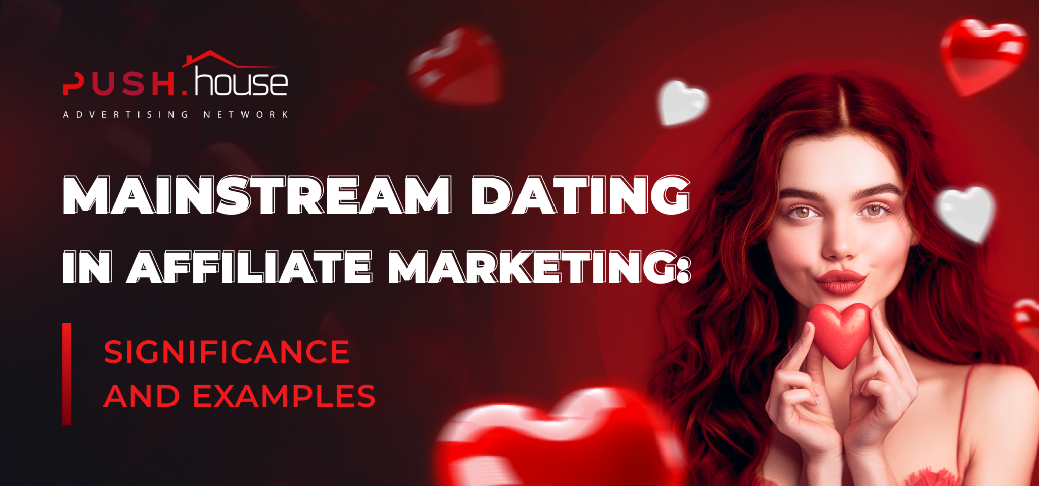 Mainstream Dating in Affiliate Marketing: Significance and Examples