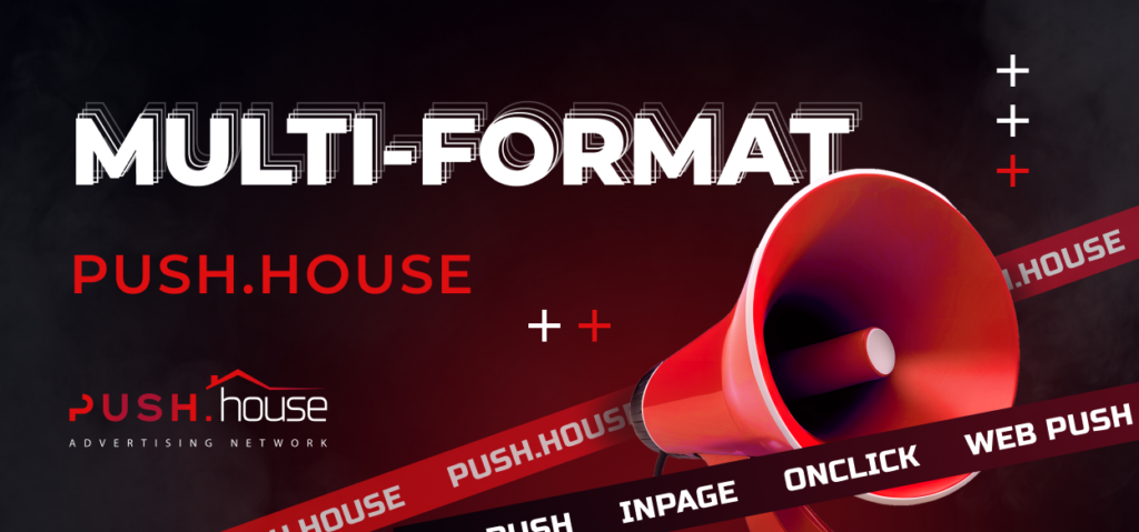 Push.House Multi-Format